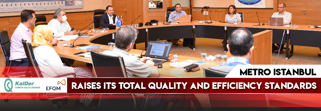Metro Istanbul Raises Its Total Quality And Efficiency Standards